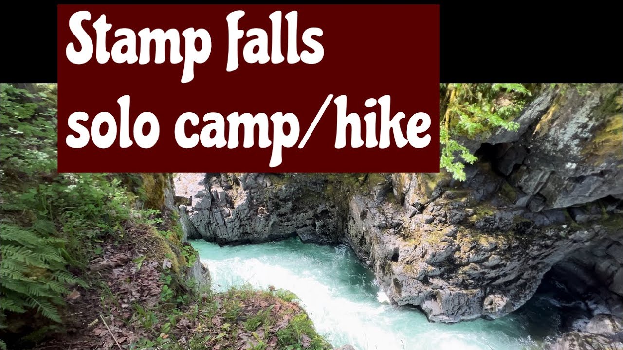 Solo camping trip day 2 at Stamp Falls - YouTube