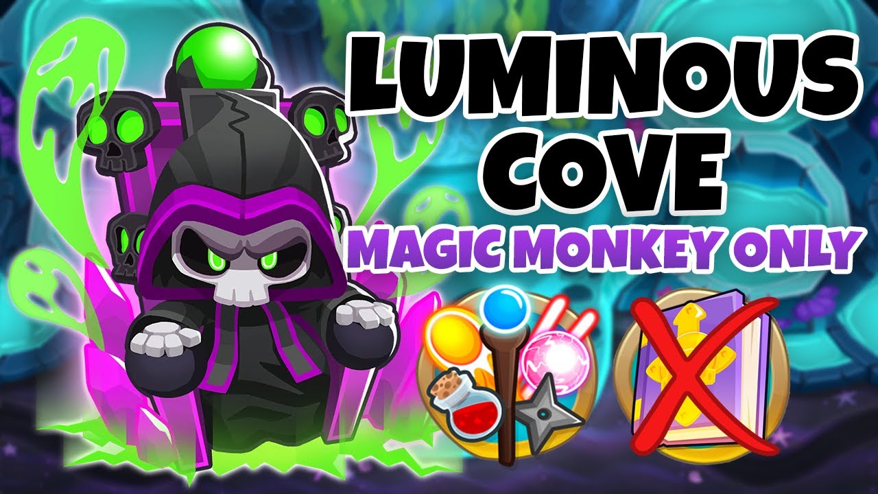 Luminous Cove MAGIC MONKEYS ONLY Guide | No Monkey Knowledge - BTD6 - YouTube