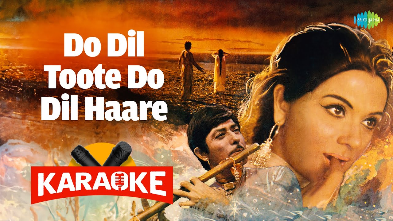 Do Dil Toote Do Dil Haare- Karaoke song with Lyrics | Lata Mangeshkar ...