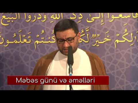 Hacı Şahin | Məbəs günü və əməlləri