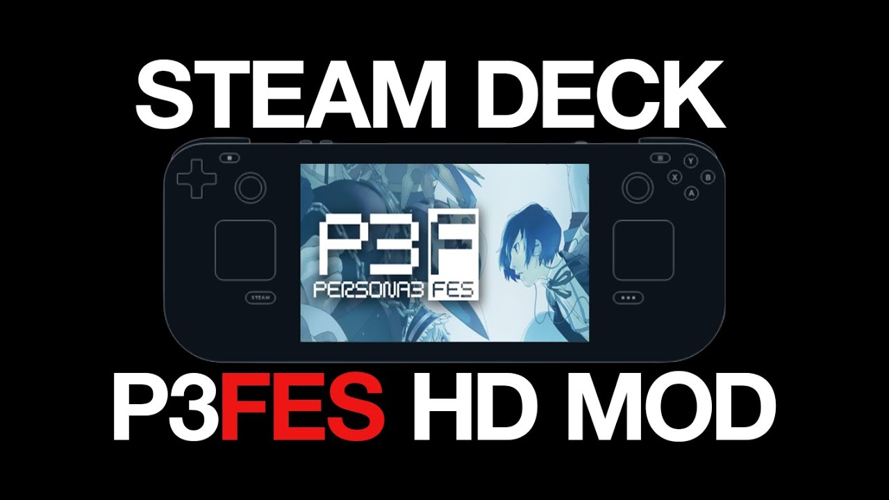 Persona 3 FES HD Mod Steam Deck Guide and Gameplay - YouTube