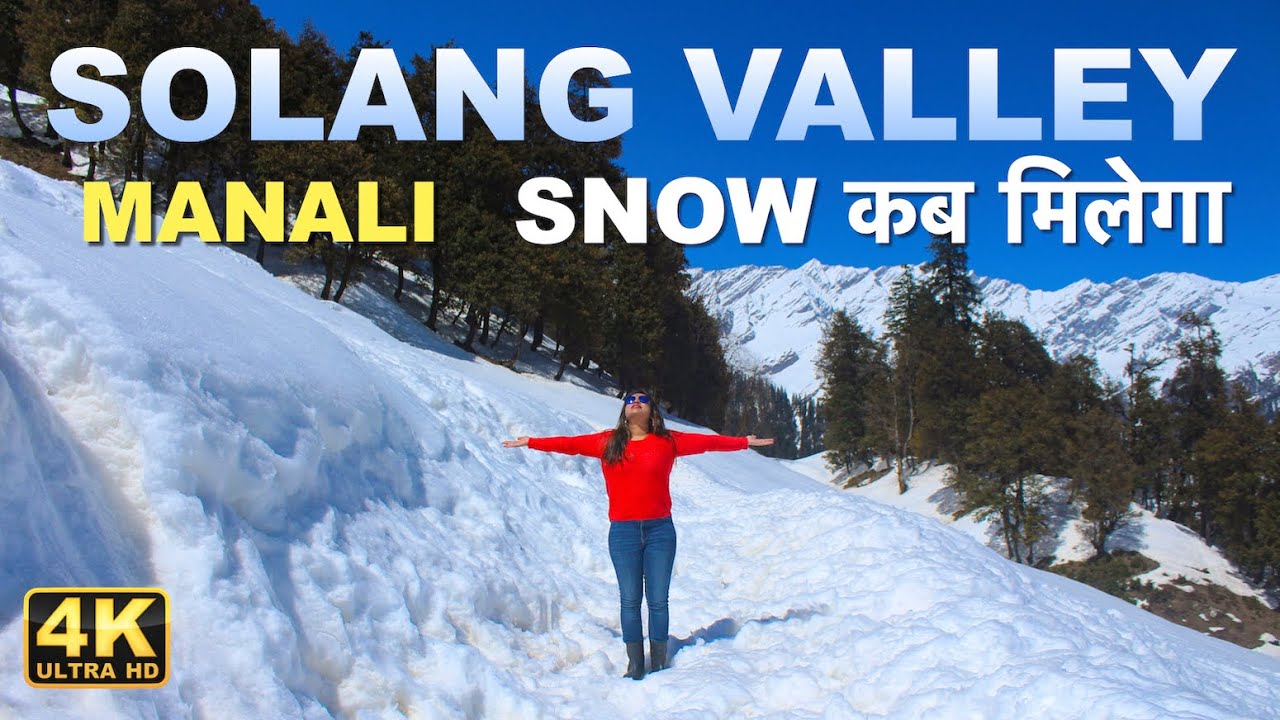 Solang Valley Manali | Solang Valley Trip | Solang Valley Snowfall ...