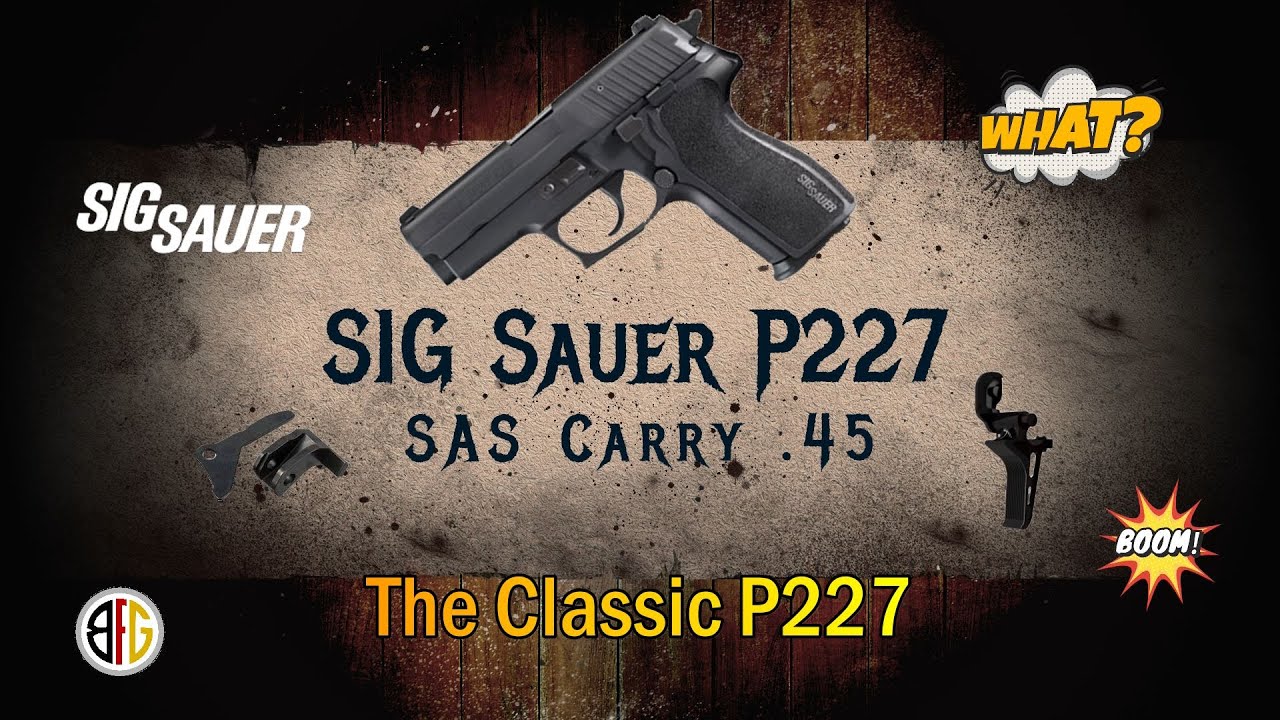 P227 SAS Rare .45 SIG Pistol Review - YouTube