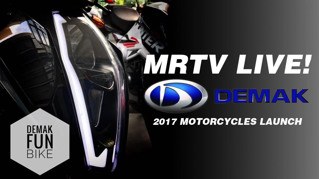 2017 Demak Motorcycles Launch: MRTV LIVE - YouTube