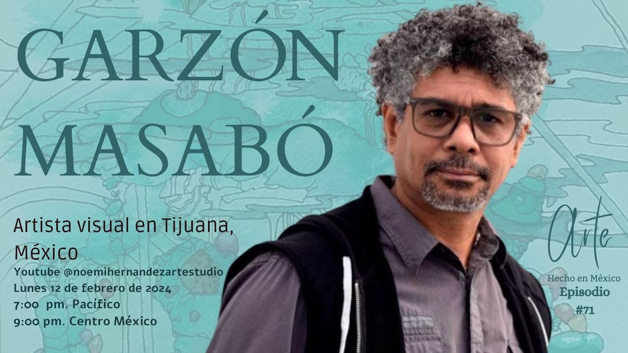 Garzón Mazabó artista en Tijuana Baja California - YouTube