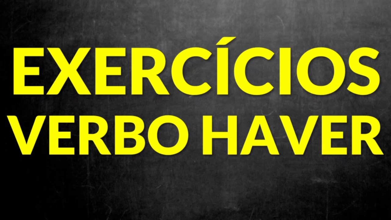 Exercícios com o verbo HAVER - YouTube
