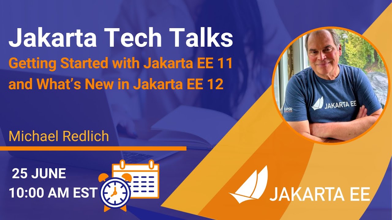 Jakarta Tech Talk - Getting Started with Jakarta EE 11 and What’s New in Jakarta EE 12 - YouTube