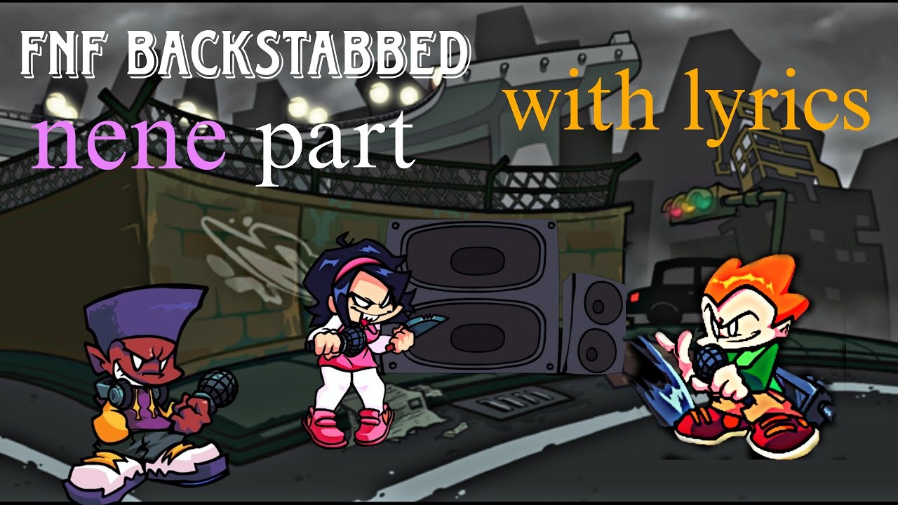 fnf backstabbed nene part I made lyrics/فرايدي نايت فنكن جزء نيني #fnf ...