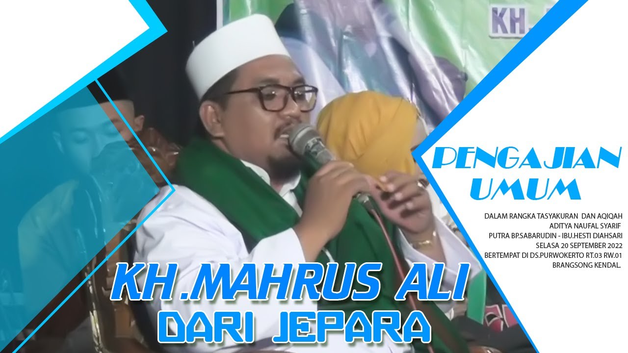 PENGAJIAN DENGAN PEMBICARA BP.KH.MAHRUS ALI DARI JEPARA - YouTube