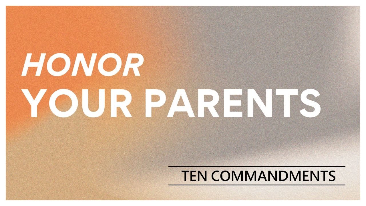 Honor Your Parents | Ten Commandments - YouTube