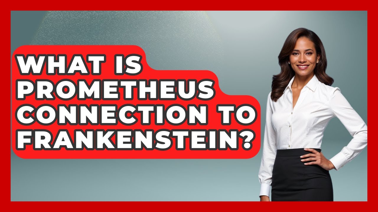 What Is Prometheus Connection To Frankenstein? - Anecdotes in Quotation ...