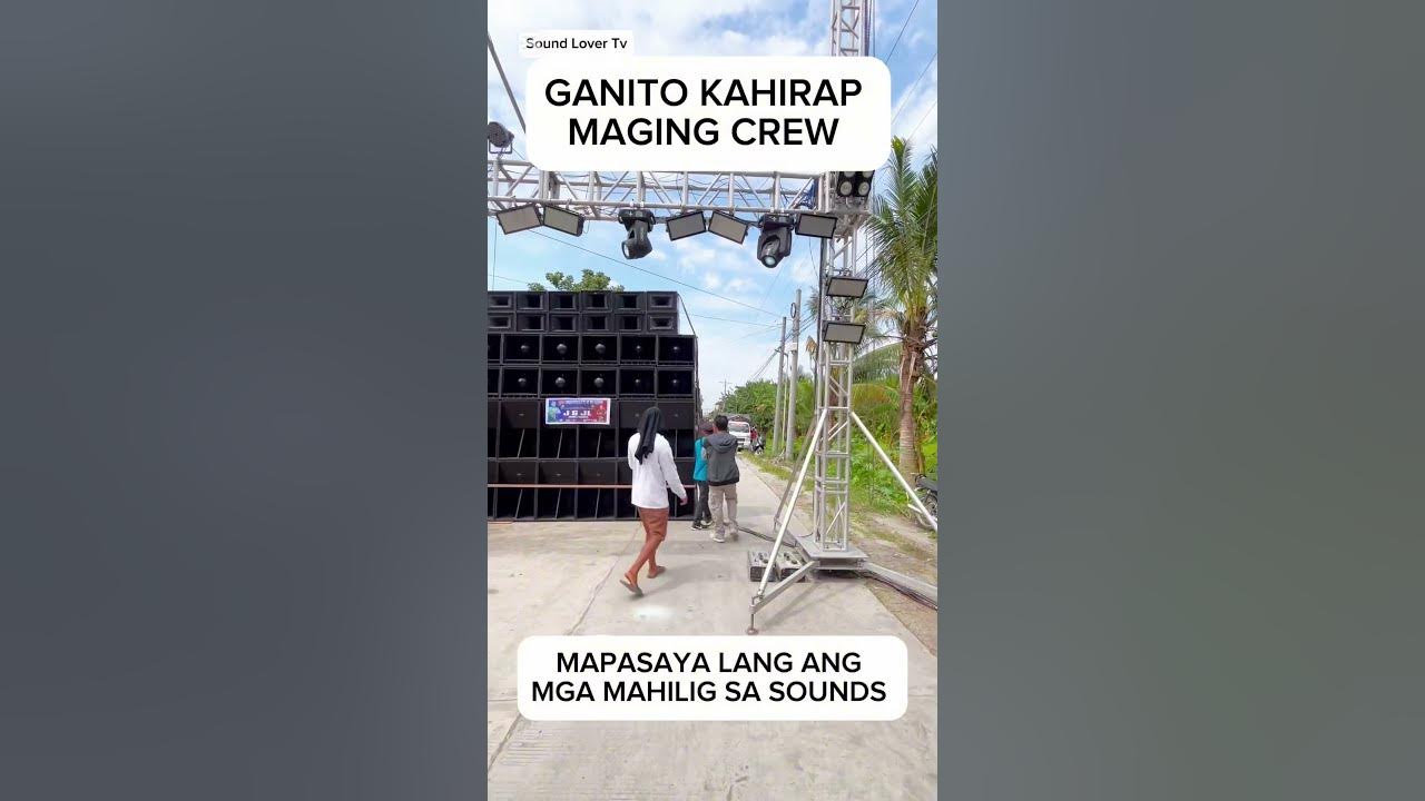Ganito Kahirap maging Crew,Mapa Saya lang ang mga Mahilig sa Sounds #dj #sound #bass - YouTube