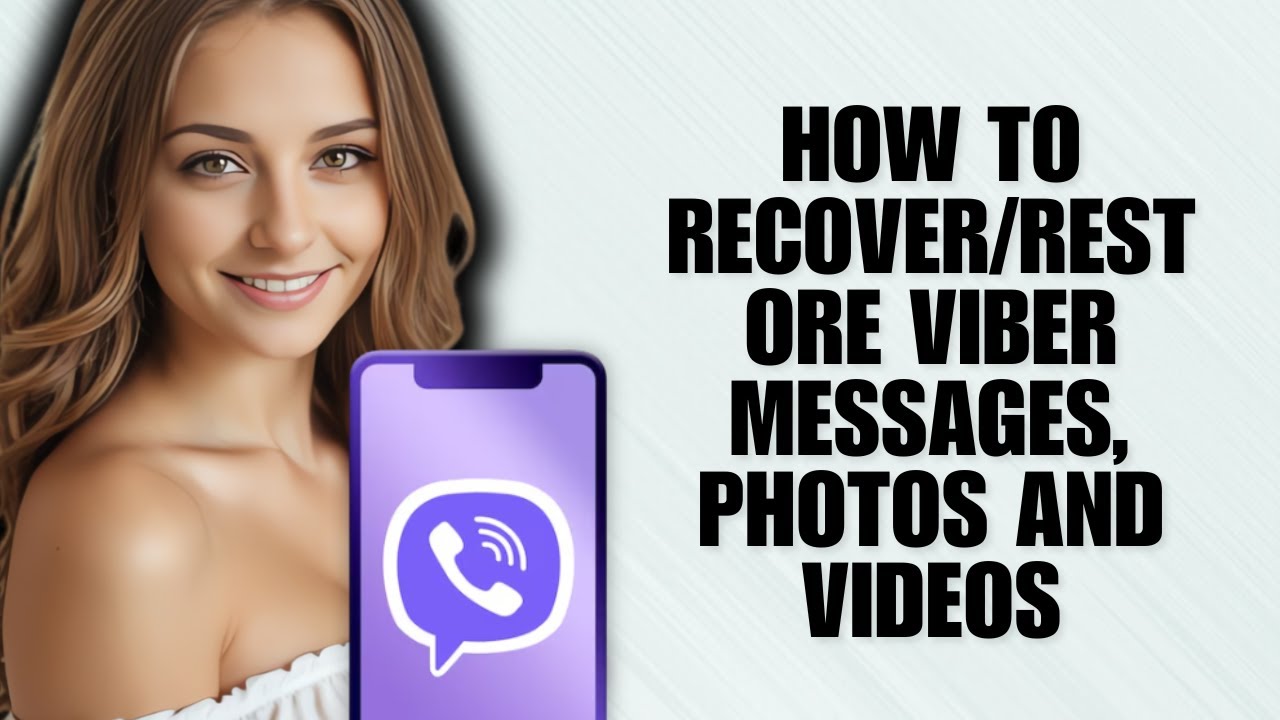 How to Recover/Restore Viber Messages, Photos and Videos (Recovery ...