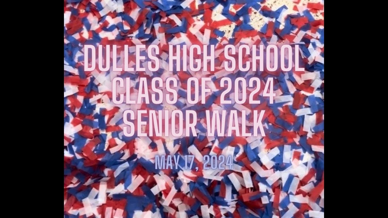 💗Dulles High School Senior Walk Class of 2024💗 - YouTube