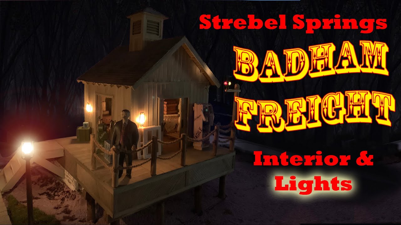 Building Strebel Springs - Badham Freight House Interior and Lights ...