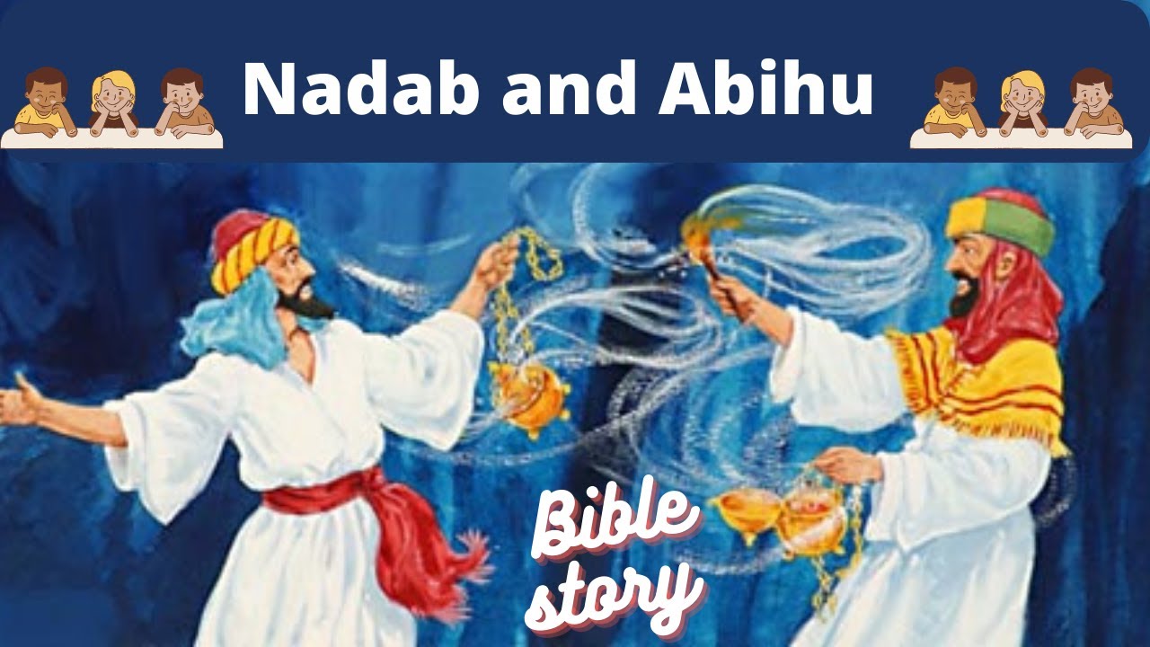 Nadab and Abihu | Kids Bible Story | NO ONE is as holy as God | Sunday ...