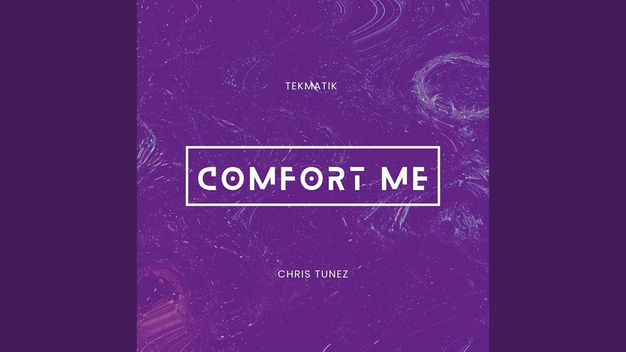 Comfort Me - YouTube Music