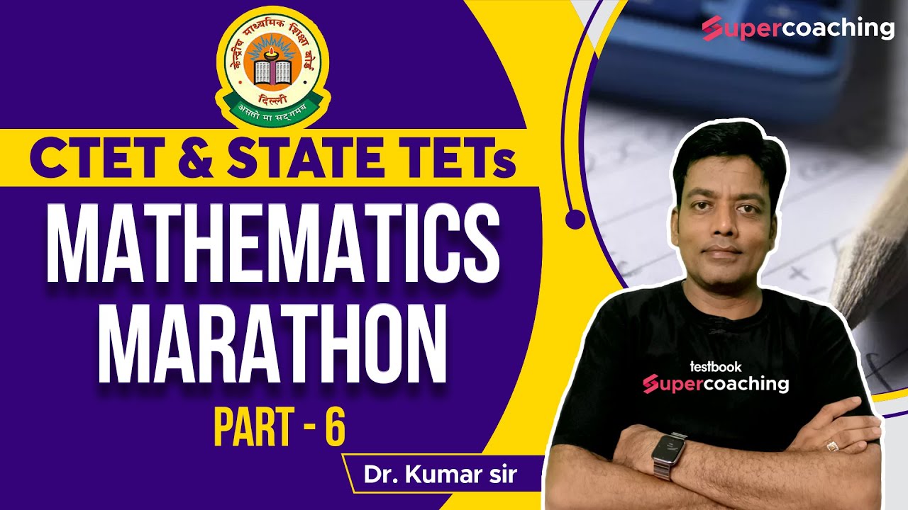 #6 Mathematics Marathon for CTET & State TETs | Crack CTET 2022 | Dr ...