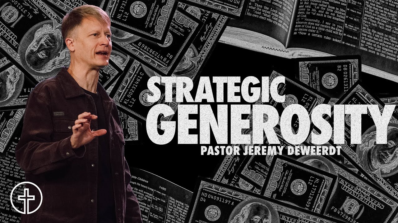 A Life That Gives | Strategic Generosity | (Full Service) - YouTube