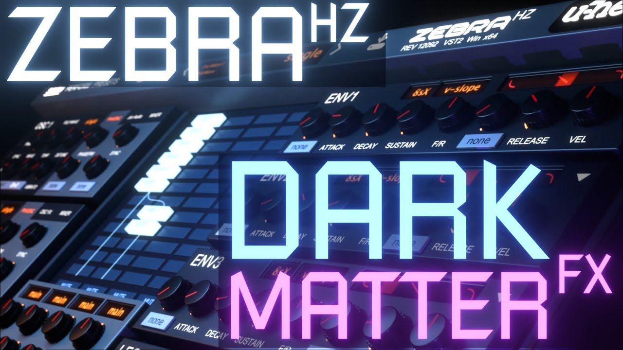 Zebra HZ Dark Matter FX | Sound Design Tutorial - YouTube