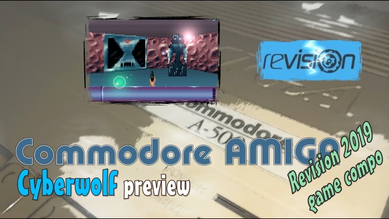 Commodore Amiga -=Cyberwolf preview=- Revision 2019 - YouTube