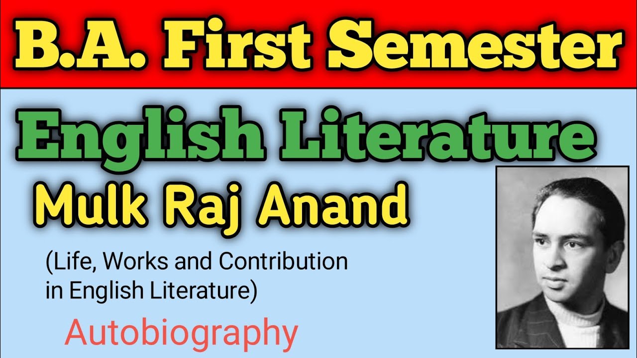 Biography of Mulk Raj Anand || Contribution of Mulk Raj Anand In ...
