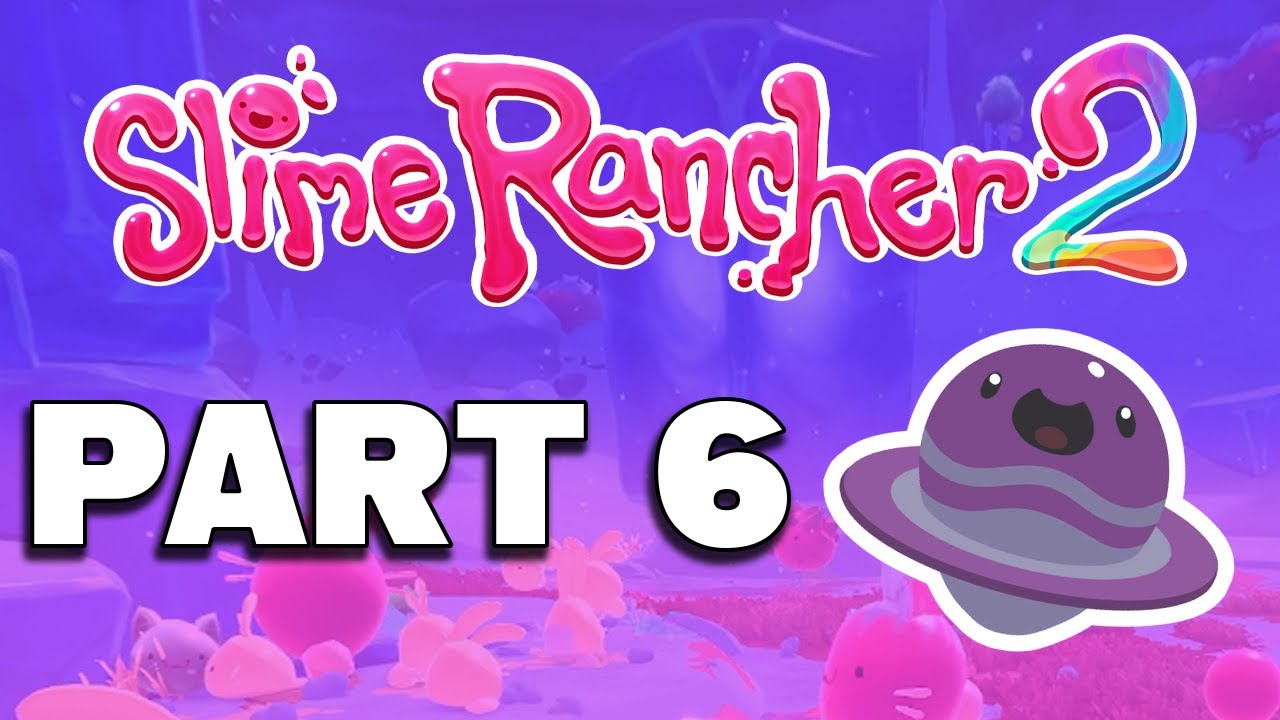 MAKING OUR OWN SLIME CYCLONE - Slime Rancher 2 - Part 6 - YouTube