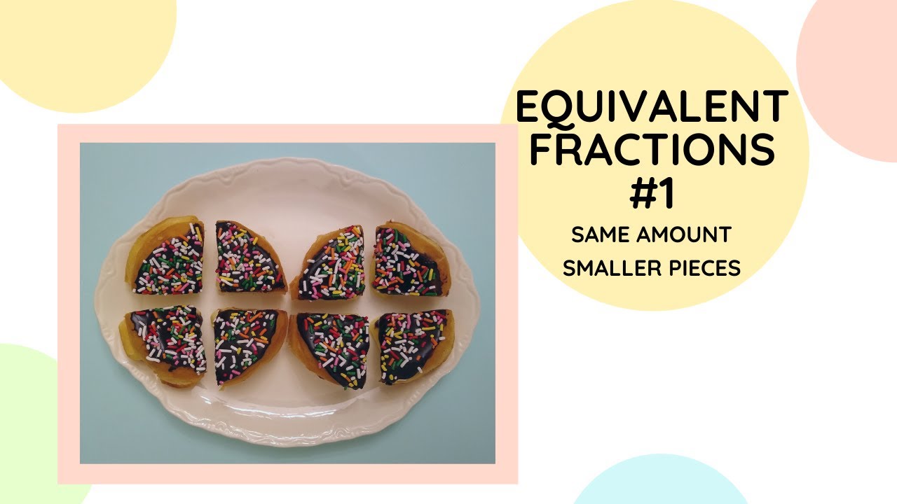 Donut Math: Equivalent Fractions #1 (Same Amount, Smaller Pieces) - YouTube