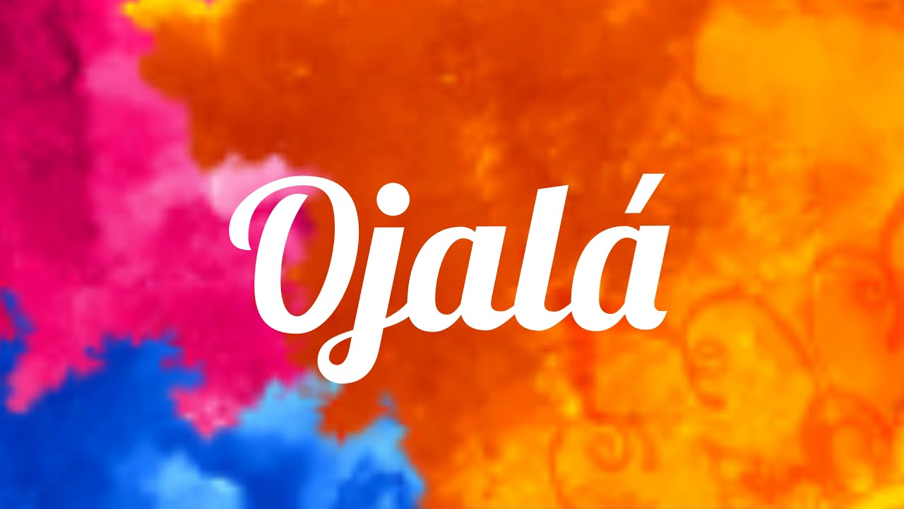 Ojalá letra(beret) - YouTube