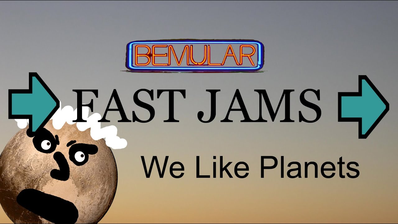 Bemular FAST JAMS - We Like Planets - YouTube