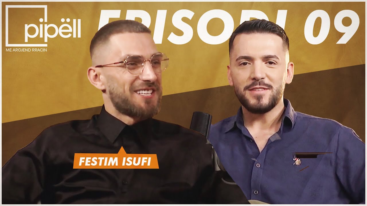 PIPËLL – Festim Isufi @teve1 - YouTube