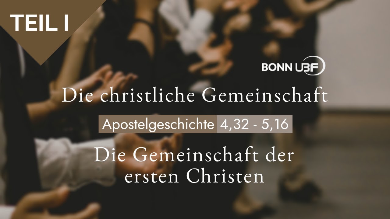 Die christliche Gemeindschaft ( I / II ) - YouTube