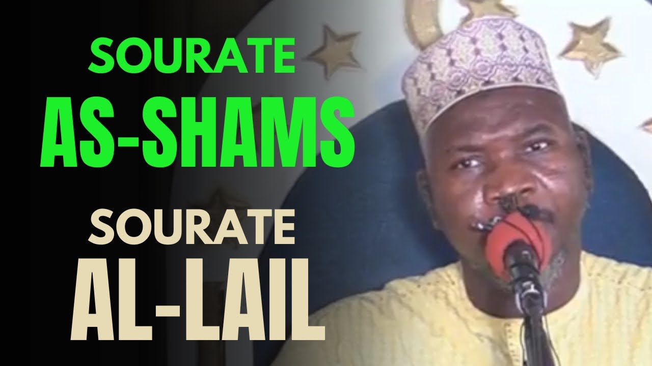 Tafsir Sourate 091 As-Shams ( 01 à 15 Fin » Sourate 092 Al-Lail « 01 à ...