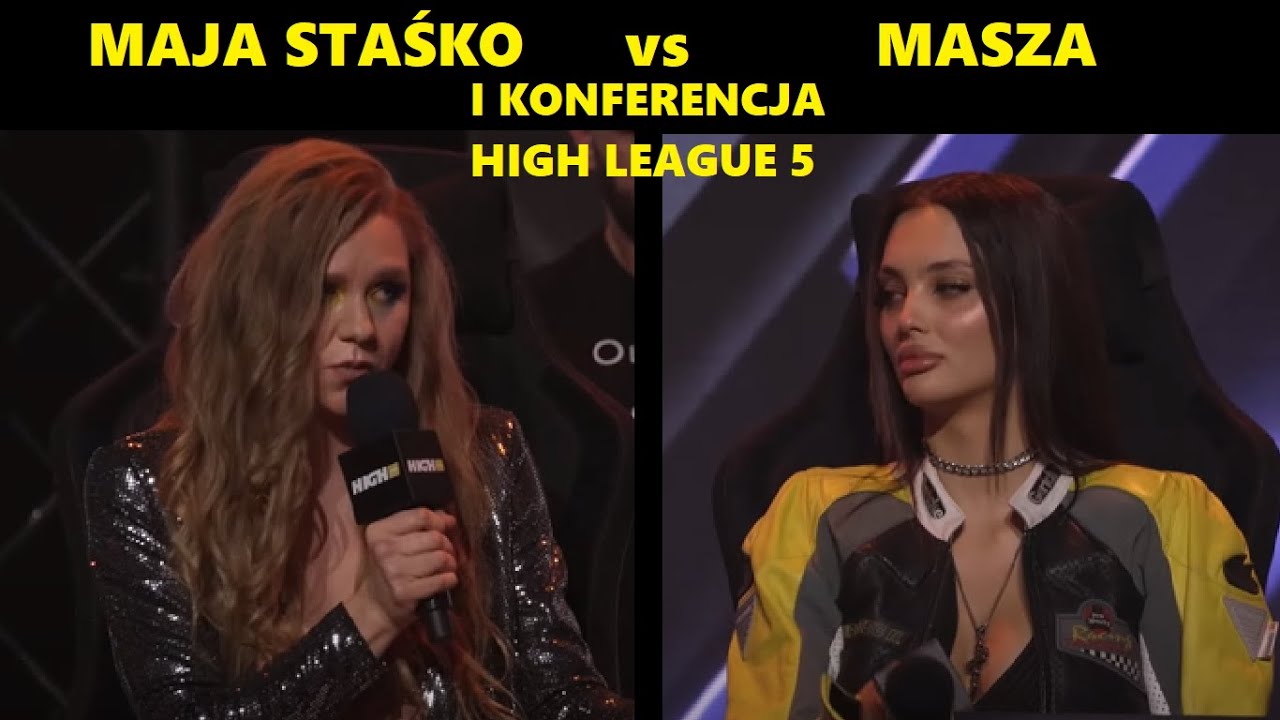 MAJA STAŚKO vs MASZA GRACZYKOWSKA. HIGH LEAGUE 5: I Konferencja - YouTube