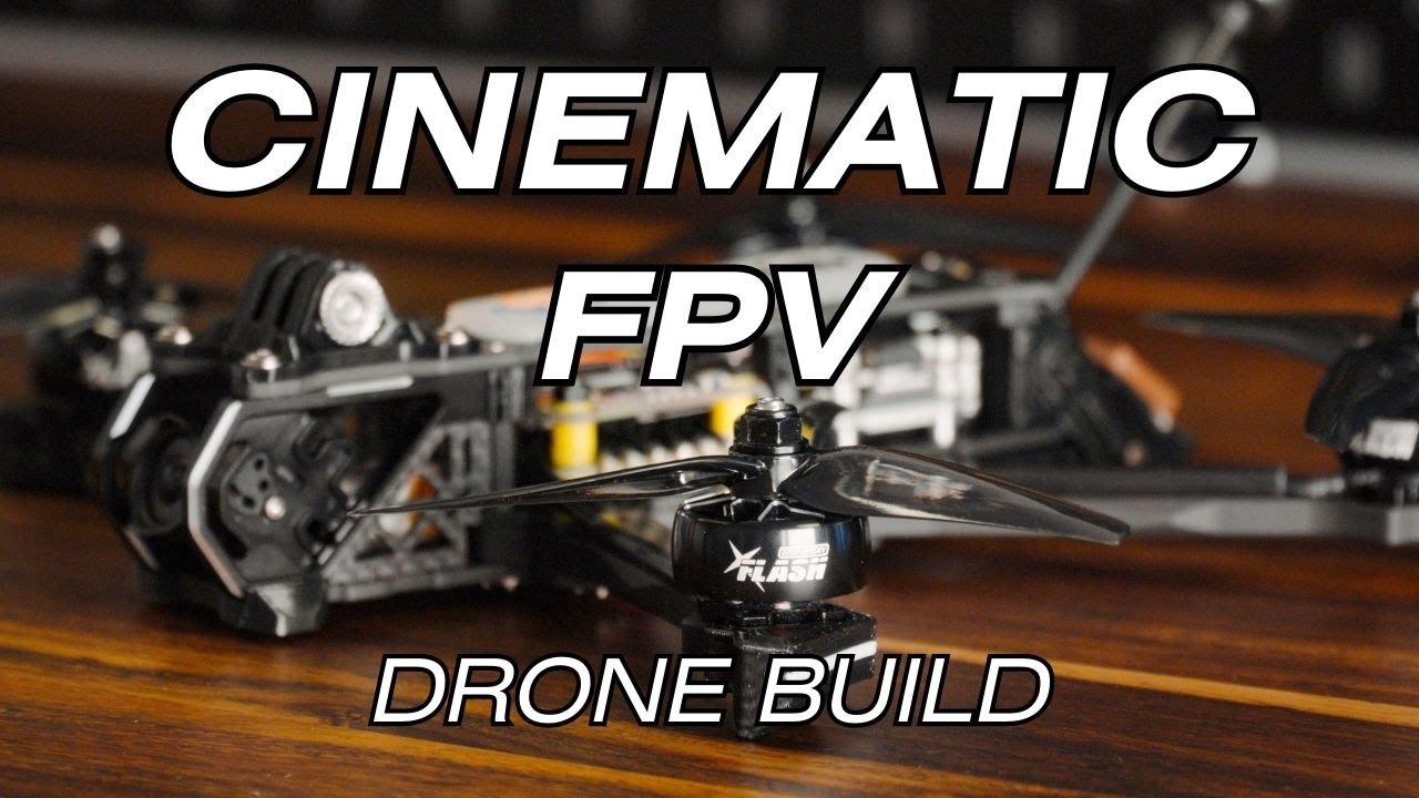 Build a Cinematic 5 inch FPV Drone in 7 minutes - YouTube