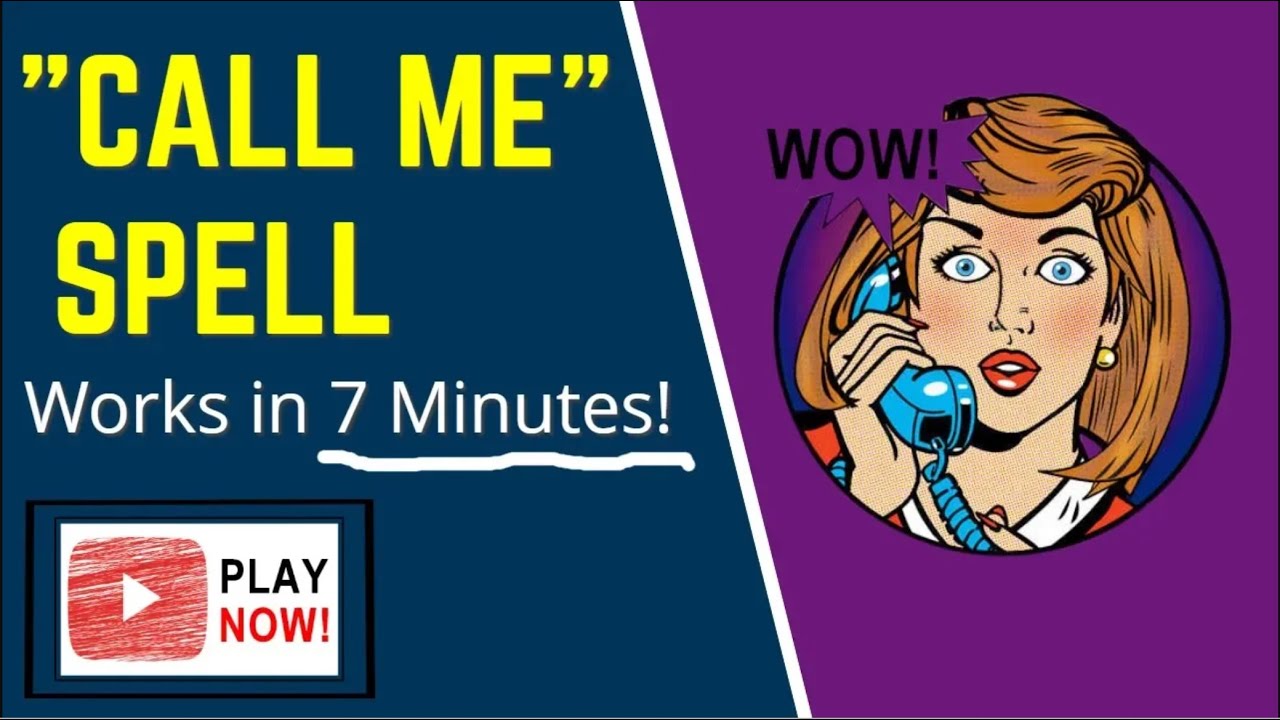 📞💕 This Magic "CALL ME SPELL" Really Works! - Easy Love Spell to ...