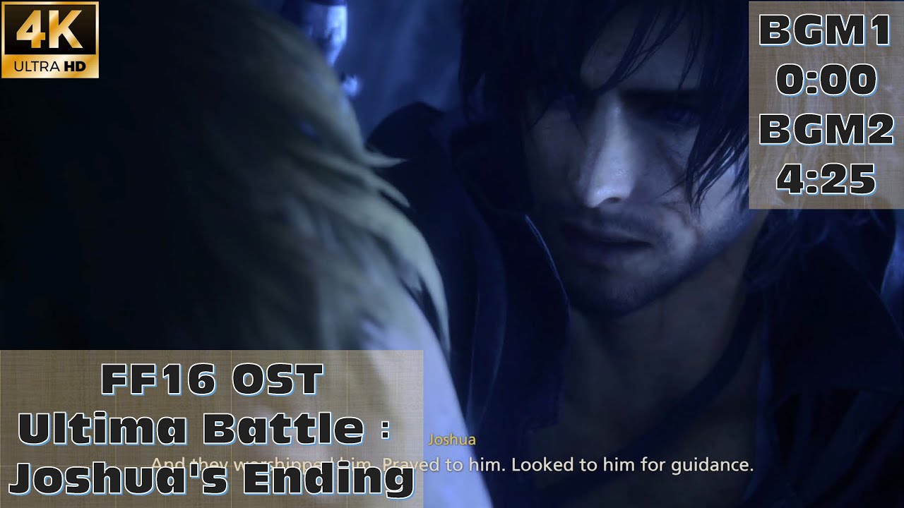 【FF16】(Spoiler alert)Joshua's Ending 約書亞結局(Eng ver.) 4K BGM - YouTube