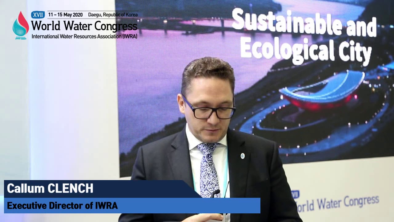 IWRA's XVII World Water Congress - Interview Series #6 Callum Clench ...