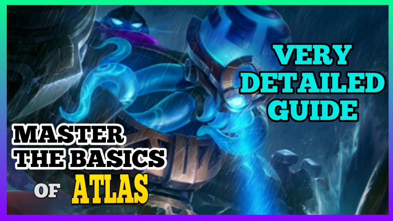 Atlas Guide 2 | Everything You Need To Know About Atlas | Master the ...