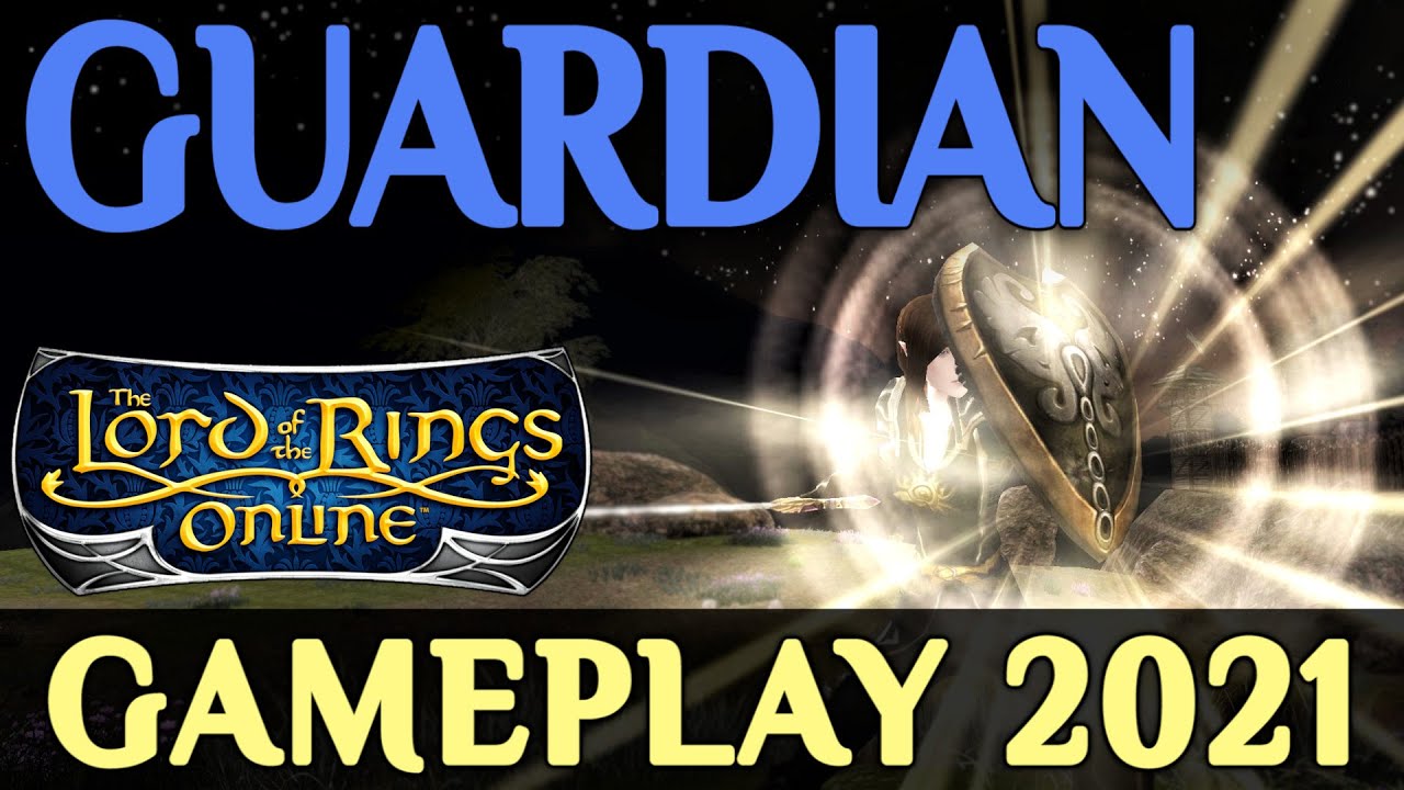 LOTRO: Guardian Gameplay 2021 - All Specializations (Lord of the Rings ...