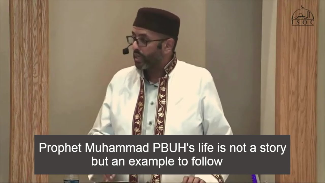 Friday Sermon: Prophet Muhammad PBUH'life is not a story, but an ...
