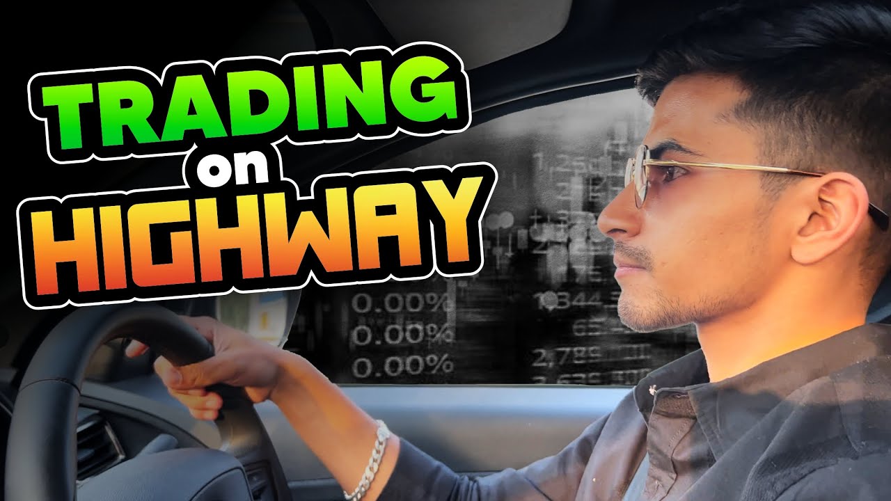 VLOG #68- Trading While Driving on Highway: +45,000 Profit with ...
