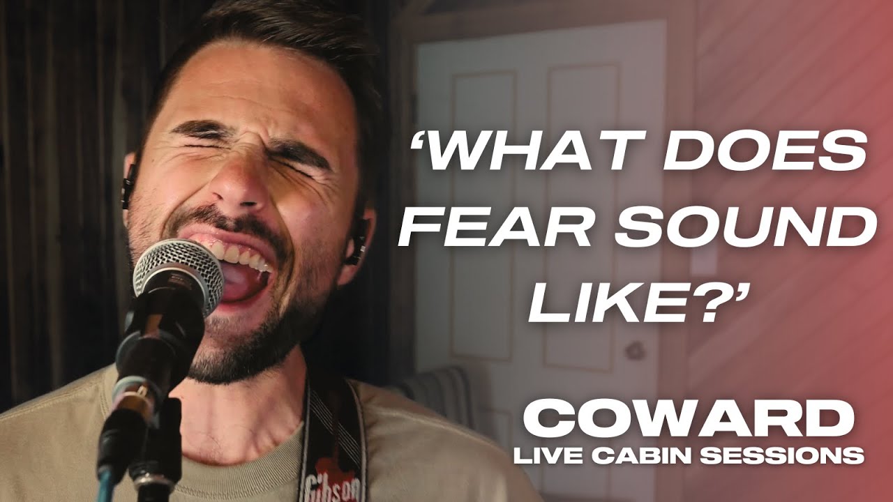 Coward // Live Cabin Sessions - YouTube