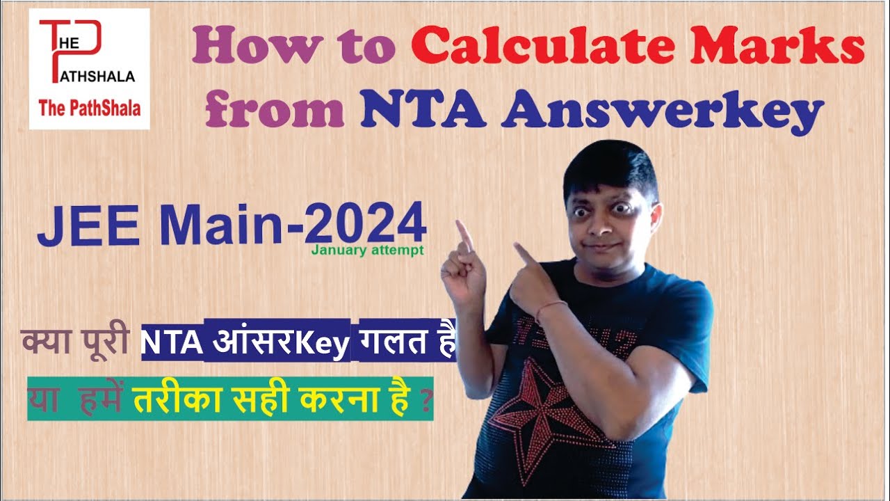 JEE Main-2024 | Is NTA answerkey Wrong ?| How to Calculate Marks from ...