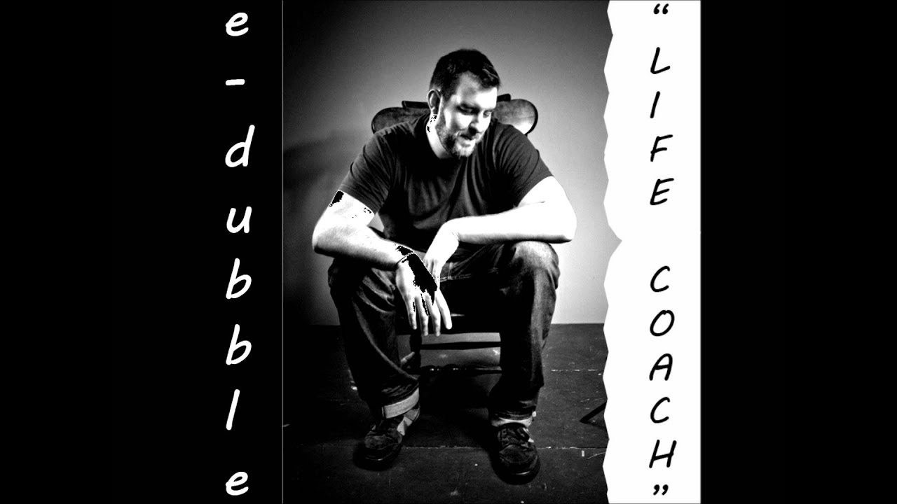 e-dubble - Life Coach - YouTube