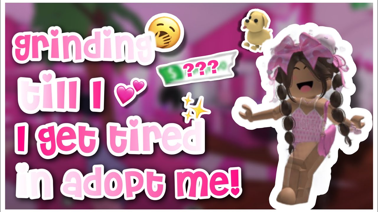 ੈ ‧₊˚ GRINDING till I get TIRED in ADOPT ME! ੈ ‧₊˚ | @notninarblx - YouTube