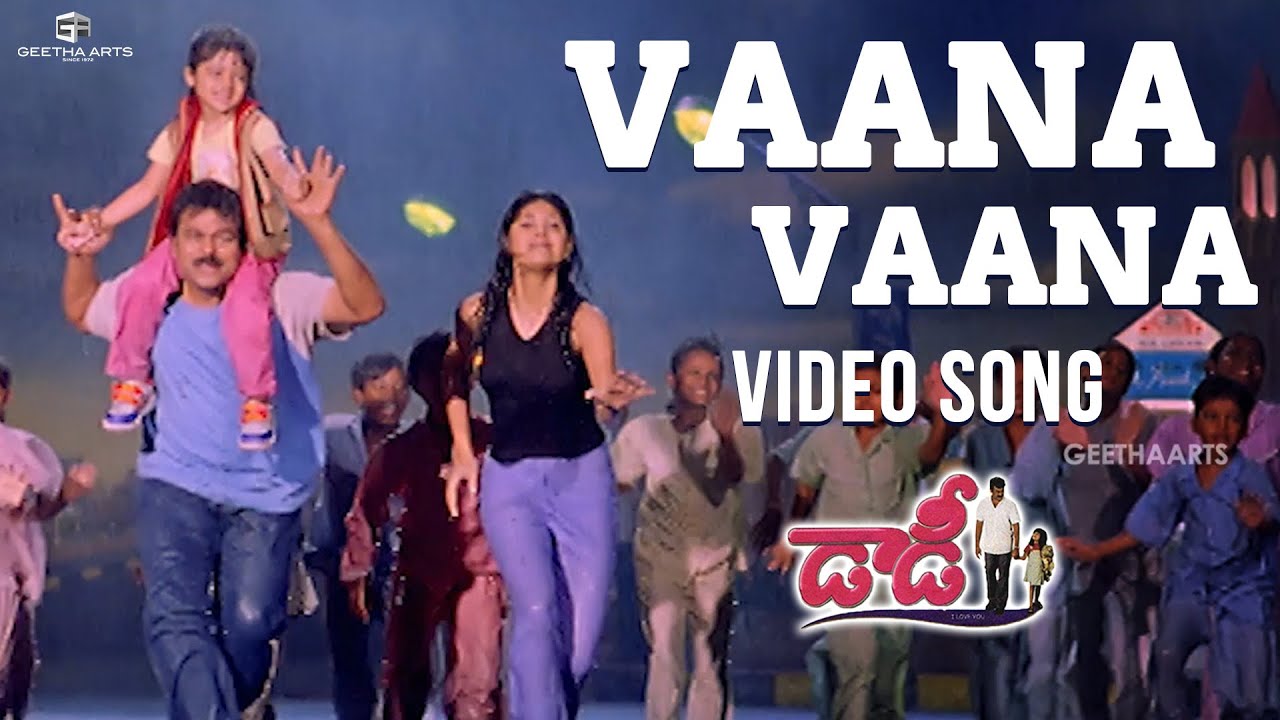 Vaana Vaana Full Video Song | Daddy Movie Video Songs | Chiranjeevi ...