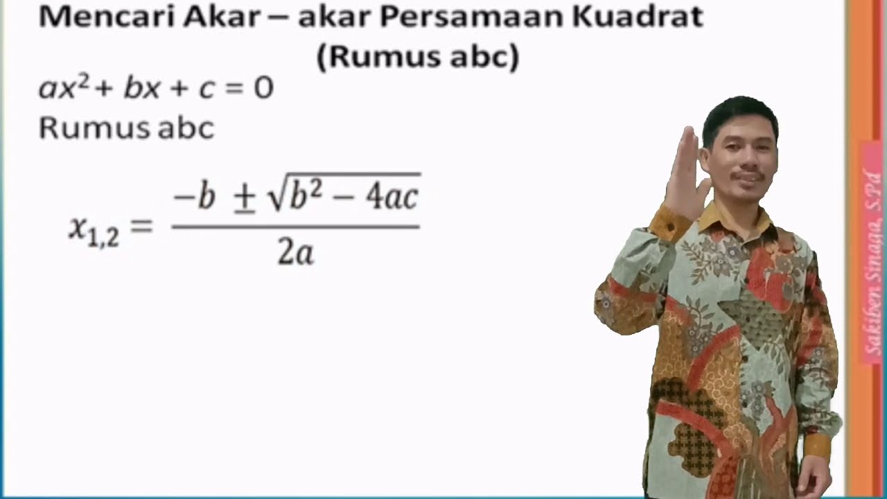 Akar akar Persamaan Kuadrat menggunakan rumus abc_Sakiben Sinaga - YouTube