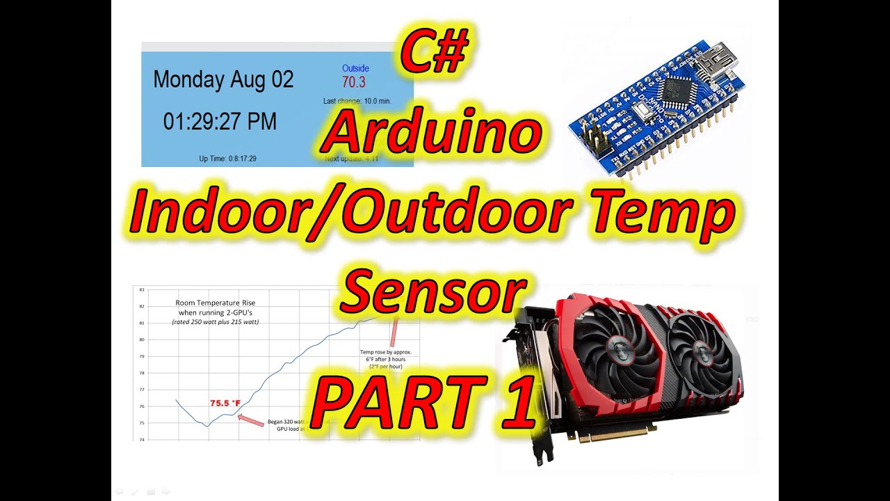 C# Arduino Indoor/Outdoor Temperature Sensor App: Part 1 - YouTube