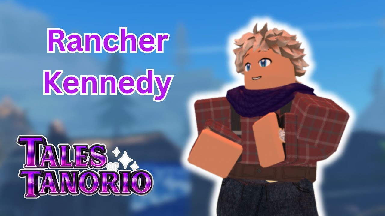 Tamer #18: Rancher Kennedy | Roblox Tales Of Tanorio - YouTube